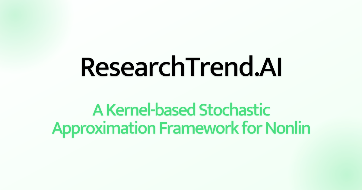 A Kernel-based Stochastic Approximation Framework for Nonlinear ...