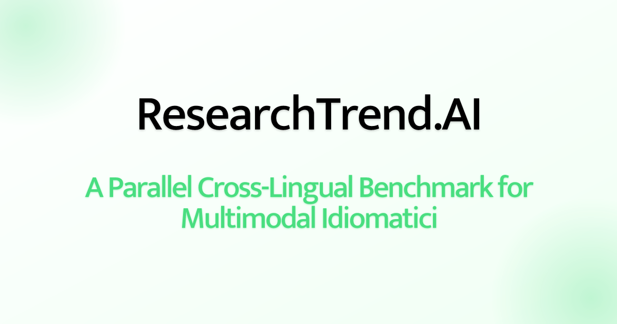 A Parallel Cross-Lingual Benchmark for Multimodal Idiomaticity ...