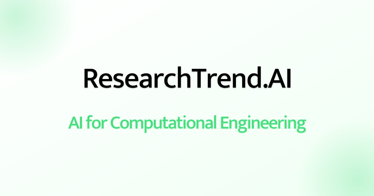 AI for Computational Engineering (AI4CE) | ResearchTrend.AI