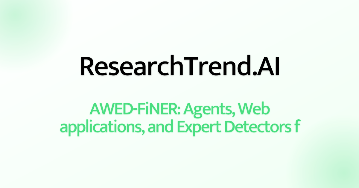 AWED-FiNER: Agents, Web applications, and Expert Detectors for Fine ...