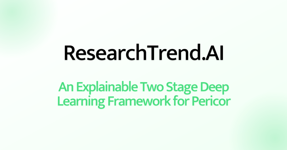 An Explainable Two Stage Deep Learning Framework for Pericoronitis ...