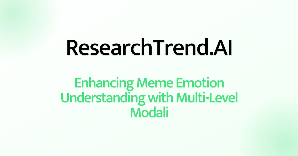 Enhancing Meme Emotion Understanding with Multi-Level Modality ...