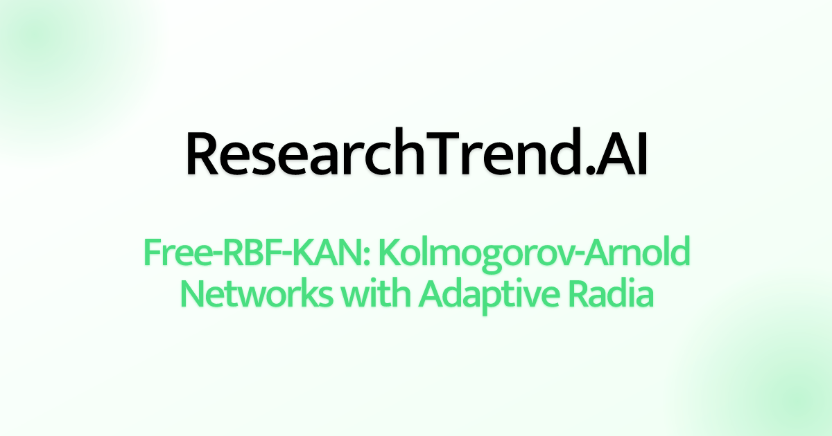 Free-RBF-KAN: Kolmogorov-Arnold Networks with Adaptive Radial Basis ...
