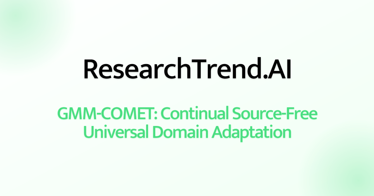 GMM-COMET: Continual Source-Free Universal Domain Adaptation via a Mean ...