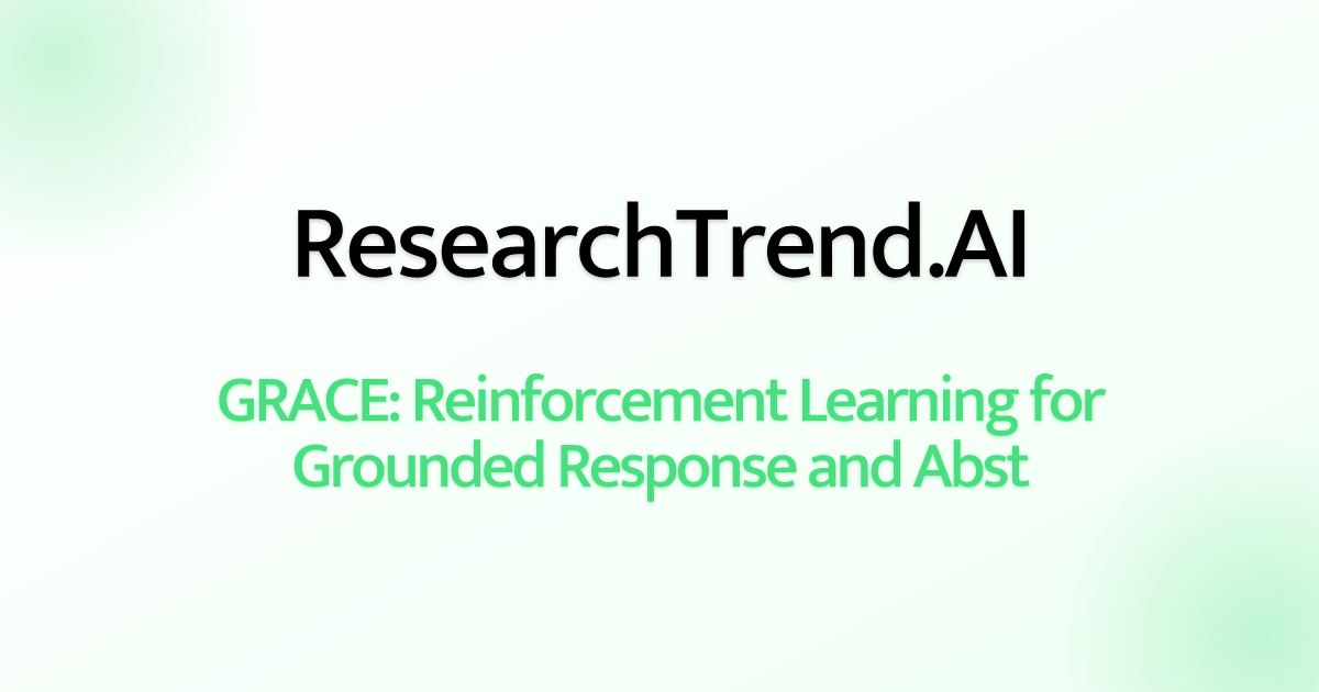 GRACE: Reinforcement Learning for Grounded Response and Abstention ...
