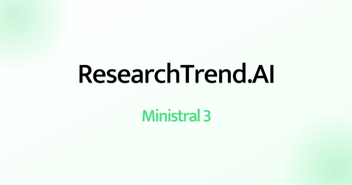 Ministral 3 | ResearchTrend.AI
