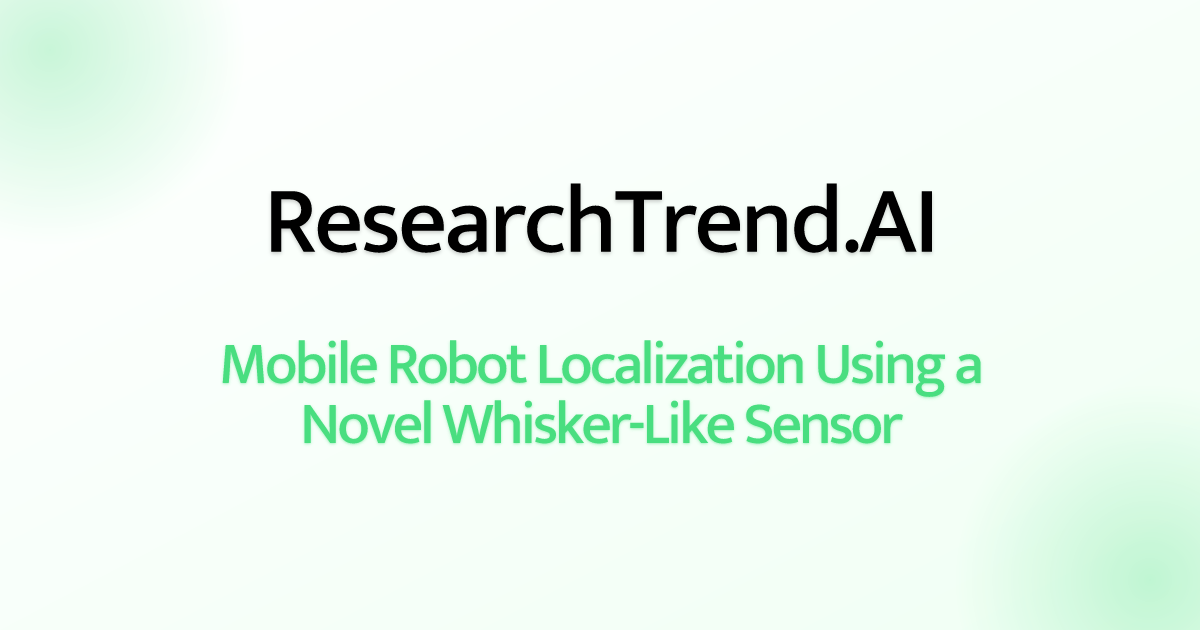 Mobile Robot Localization Using a Novel Whisker-Like Sensor ...