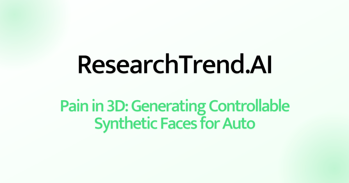 Pain in 3D: Generating Controllable Synthetic Faces for Automated Pain ...