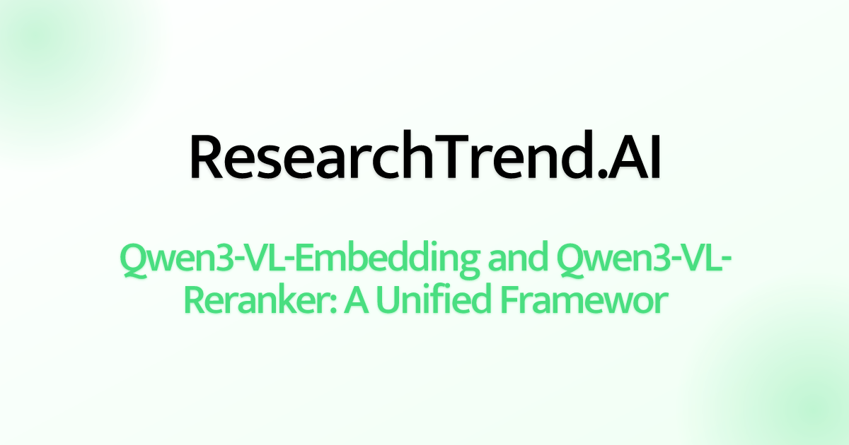 Qwen3-VL-Embedding and Qwen3-VL-Reranker: A Unified Framework for State ...