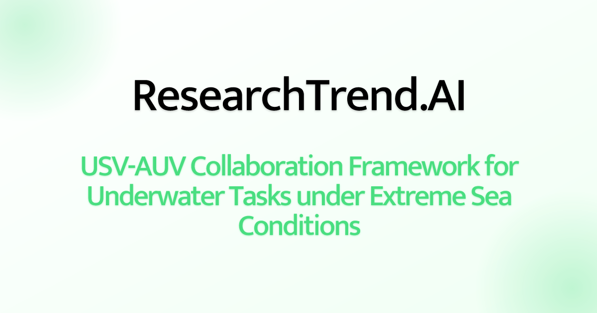 USV-AUV Collaboration Framework for Underwater Tasks under Extreme Sea ...