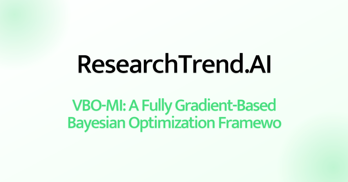 VBO-MI: A Fully Gradient-Based Bayesian Optimization Framework Using ...
